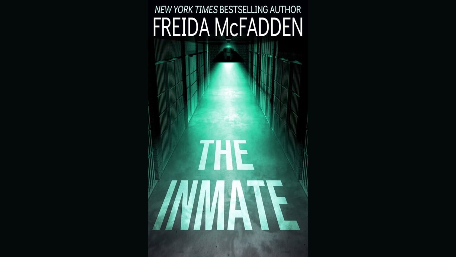 The Inmate Freida McFadden Summary: Dark Secrets - TheBookSuite